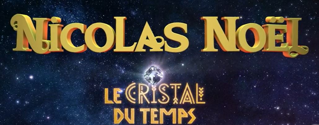 Nicolas Noël - Le Cristal du Temps - TVA CIMT CHAU
